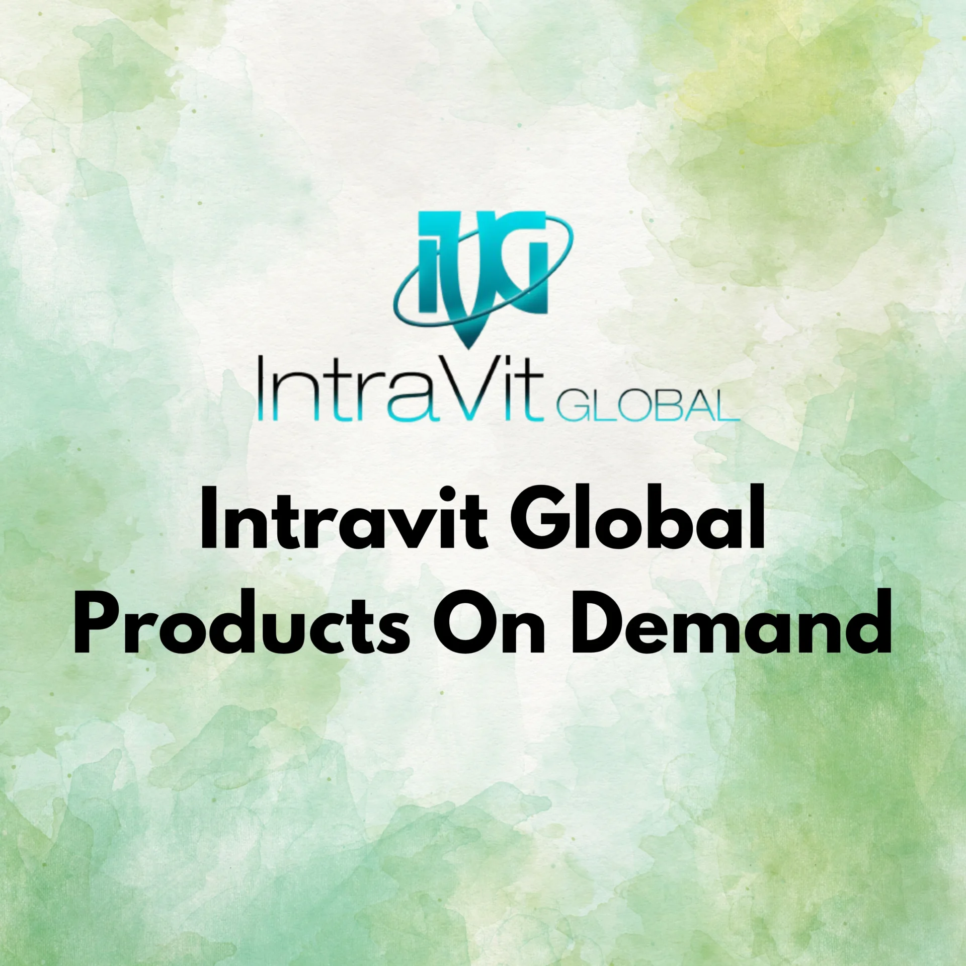 Explore Intravit Global's Products on Demand - Order Now